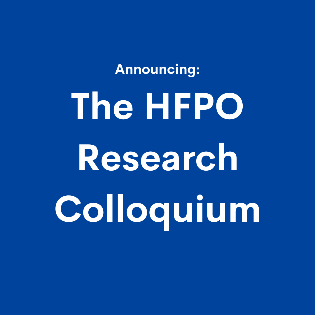 Research Colloquium with HFPO: Accepting Applications Now